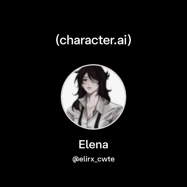 Chat with Elena | character.ai | AI Chat, Reimagined–Your Words. Your ...