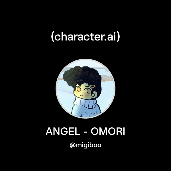 Chat with ANGEL - OMORI | character.ai | AI Chat, Reimagined–Your Words ...