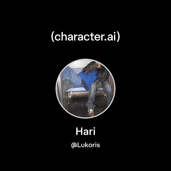 Chat with Hari | character.ai | Personalized AI for every moment of ...