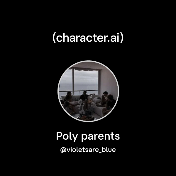 Chat with Poly parents | character.ai | AI Chat, Reimagined–Your Words ...