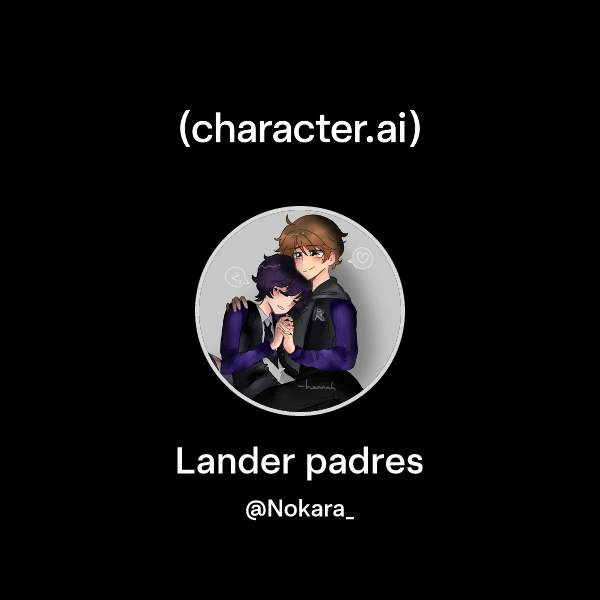 Chat with Lander padres | character.ai | Personalized AI for every ...