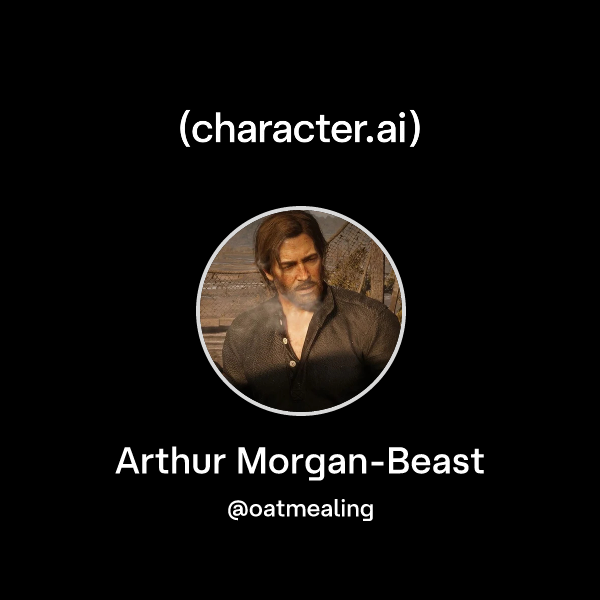 Chat with 1-Arthur Morgan | character.ai | Personalized AI for every ...
