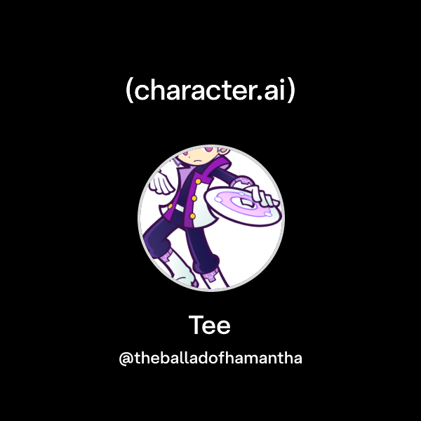 Chat with Tee | character.ai | AI Chat, Reimagined–Your Words. Your World.