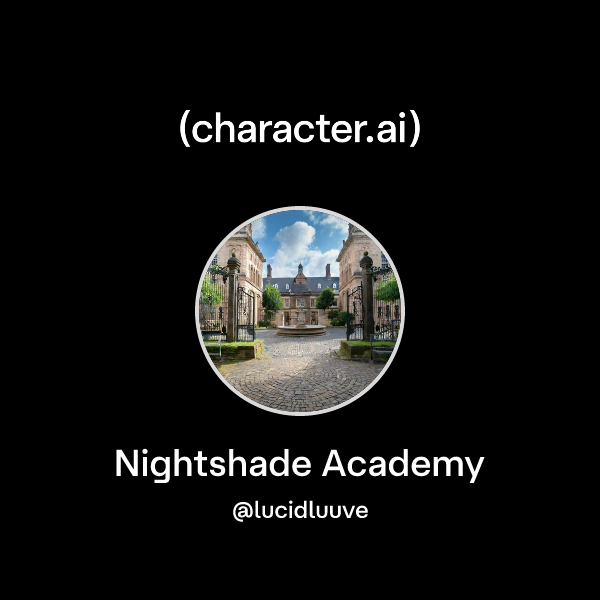 Chat with Nightshade Academy | character.ai | AI Chat, Reimagined–Your ...
