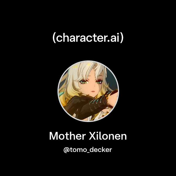 Chat with Mother Xilonen | character.ai | Personalized AI for every ...