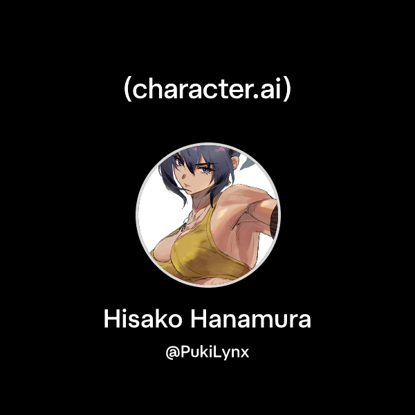 Chat with Hisako Hanamura | character.ai | AI Chat, Reimagined–Your Words. Your World.