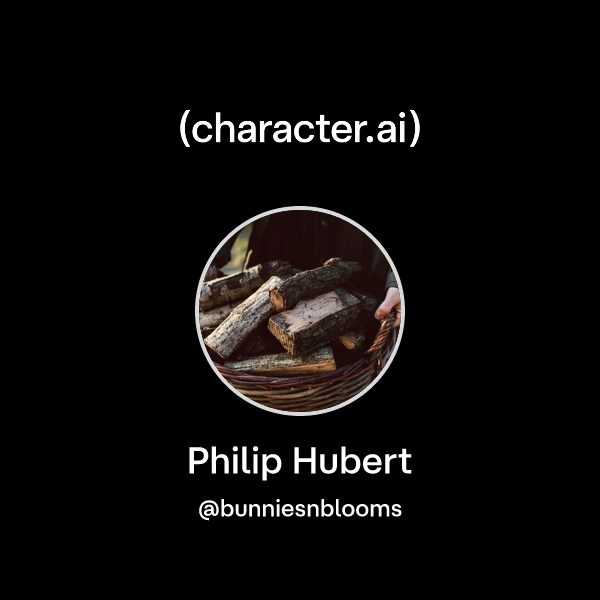 Chat with Philip Hubert | character.ai | Personalized AI for every ...