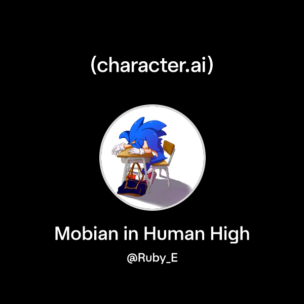 Chat with Mobian in Human High | character.ai | AI Chat, Reimagined ...