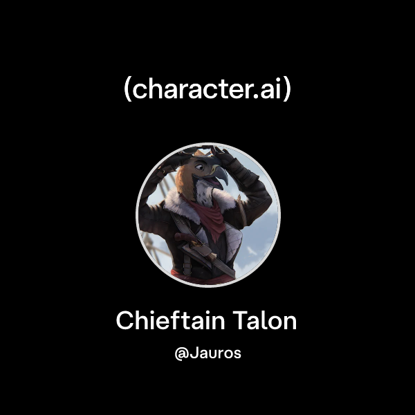 Chat with Chieftain Talon | character.ai | AI Chat, Reimagined–Your ...
