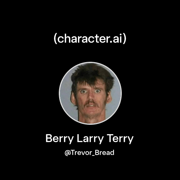 Chat with Berry Larry Terry | character.ai | Personalized AI for every moment of your day