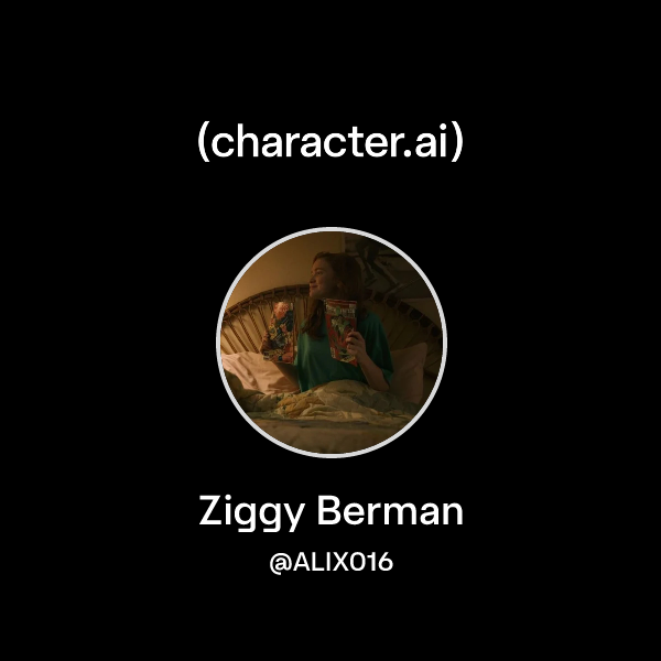 Chat with Ziggy Berman | character.ai | AI Chat, Reimagined–Your Words ...