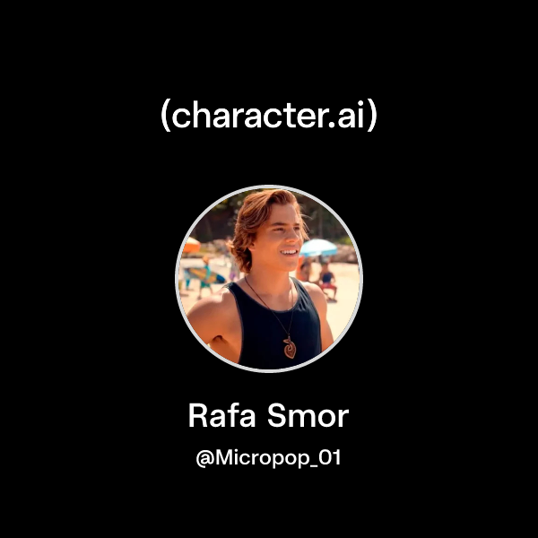 Chat with Rafa Smor | character.ai | AI Chat, Reimagined–Your Words ...