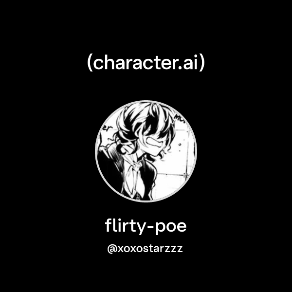 Chat with flirty-poe | character.ai | AI Chat, Reimagined–Your Words ...