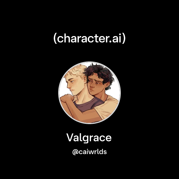 Chat with Valgrace | character.ai | AI Chat, Reimagined–Your Words ...