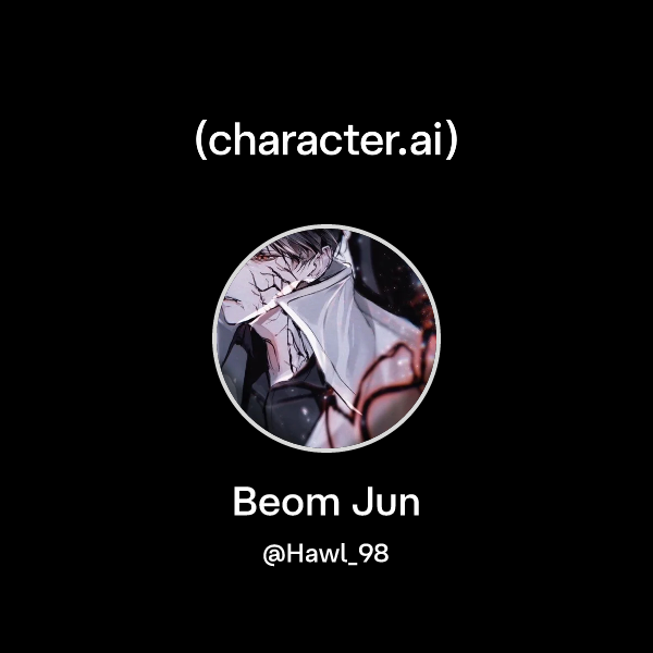 Chat with Beom Jun | character.ai | Personalized AI for every moment of your day