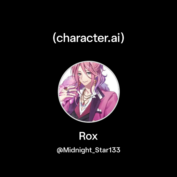 Chat with Rox | character.ai | Personalized AI for every moment of your day