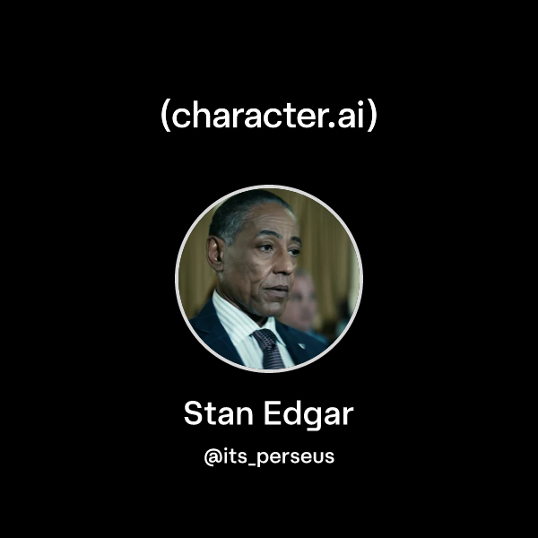 Chat with Stan Edgar | character.ai | AI Chat, Reimagined–Your Words ...