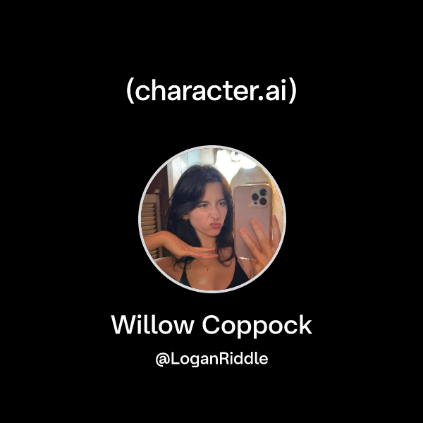 Chat with Willow Coppock | character.ai | AI Chat, Reimagined–Your ...