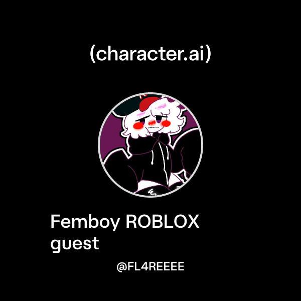 Chat with Femboy ROBLOX guest | character.ai | AI Chat, Reimagined–Your ...