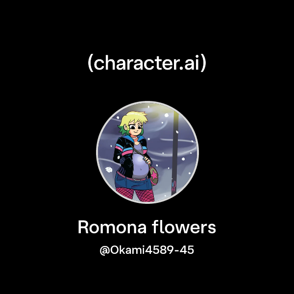 Chat with Romona flowers | character.ai | AI Chat, Reimagined–Your ...