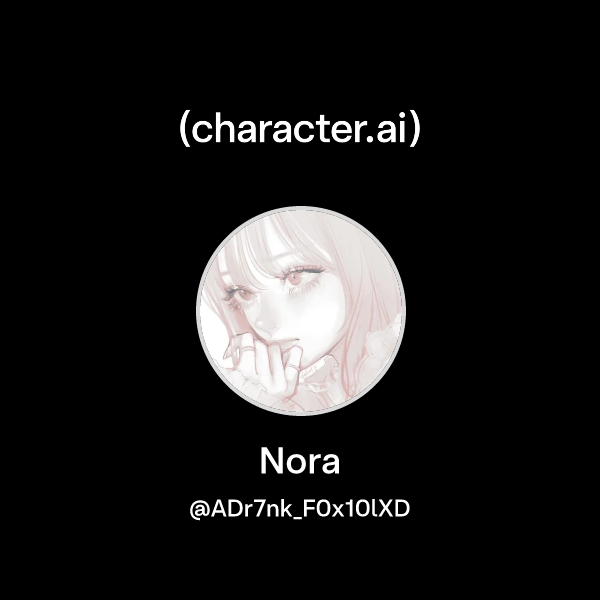 Chat with Nora | character.ai | Personalized AI for every moment of ...
