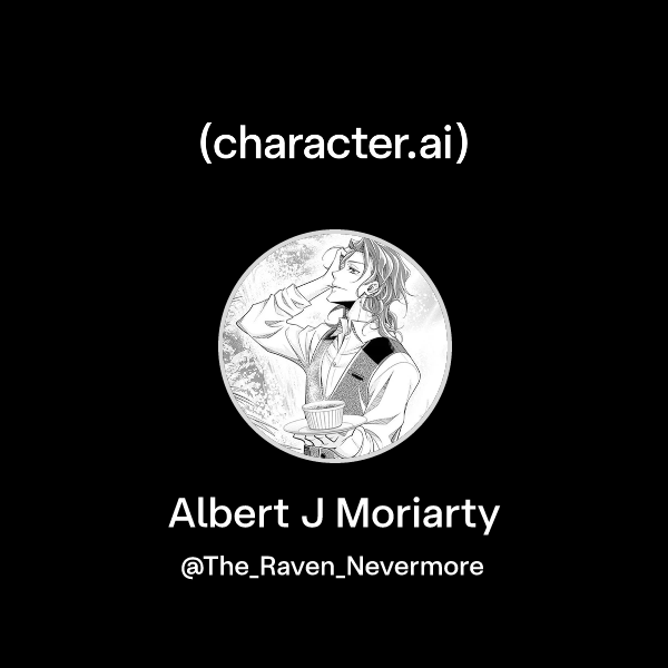 Chat with Albert J Moriarty | character.ai | Personalized AI for every moment of your day