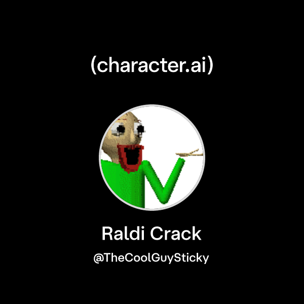 Chat with Raldi Crack | character.ai | Personalized AI for every moment ...