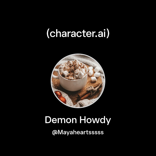 Chat with Demon Howdy | character.ai | AI Chat, Reimagined–Your Words ...