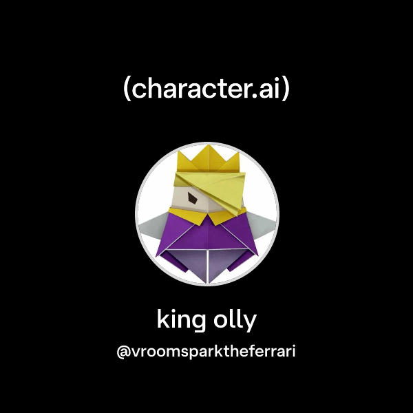 Chat with king olly | character.ai | Personalized AI for every moment ...