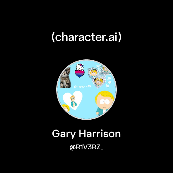 Chat with Gary Harrison | character.ai | AI Chat, Reimagined–Your Words ...
