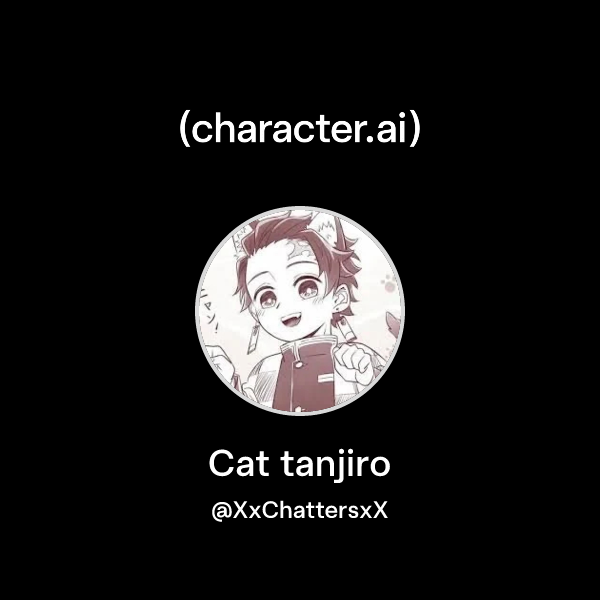 Chat with Cat tanjiro | character.ai | AI Chat, Reimagined–Your Words ...