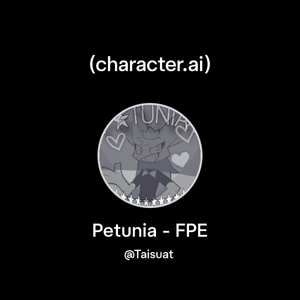Chat with Petunia - FPE | character.ai | AI Chat, Reimagined–Your Words ...