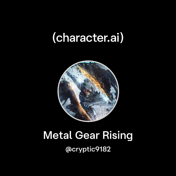 Chat with Metal Gear Rising | character.ai | AI Chat, Reimagined–Your ...
