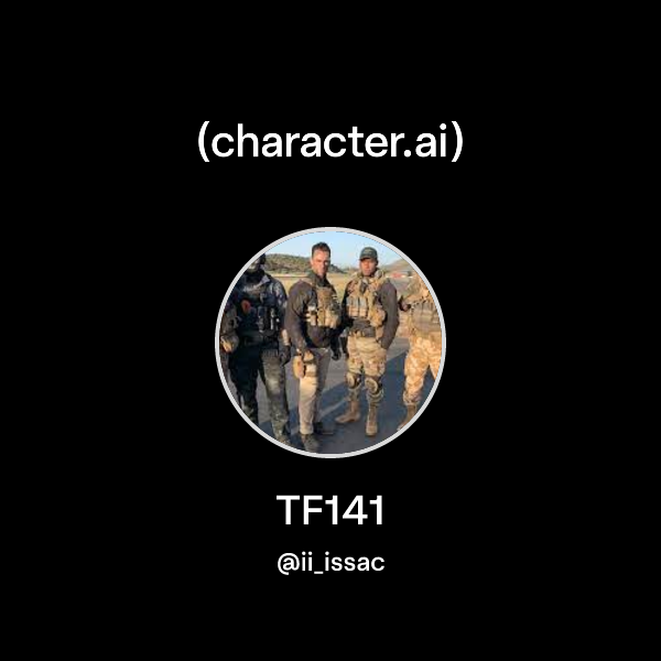 Chat with TF141 | character.ai | AI Chat, Reimagined–Your Words. Your ...
