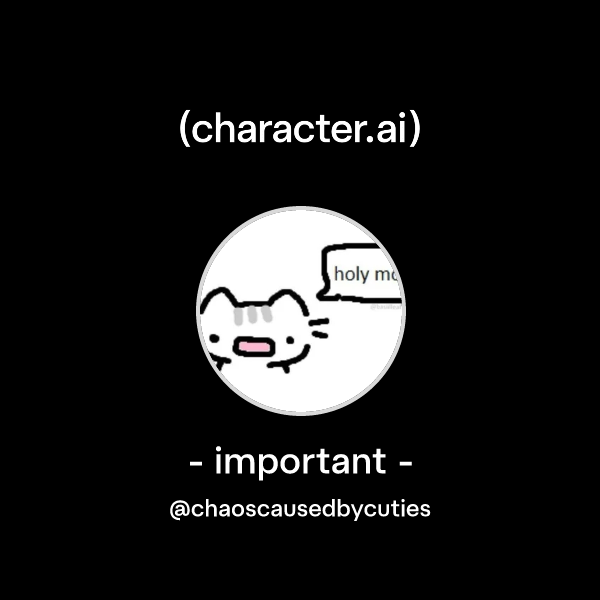 Chat with - important - | character.ai | AI Chat, Reimagined–Your Words ...