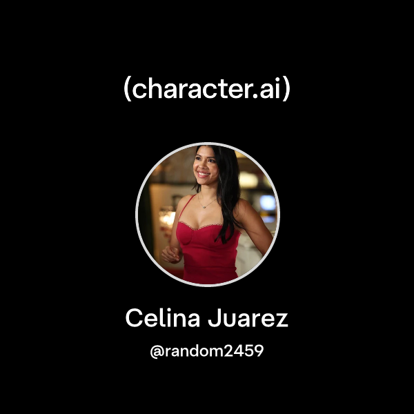 Chat with Celina Juarez | character.ai | AI Chat, Reimagined–Your Words ...