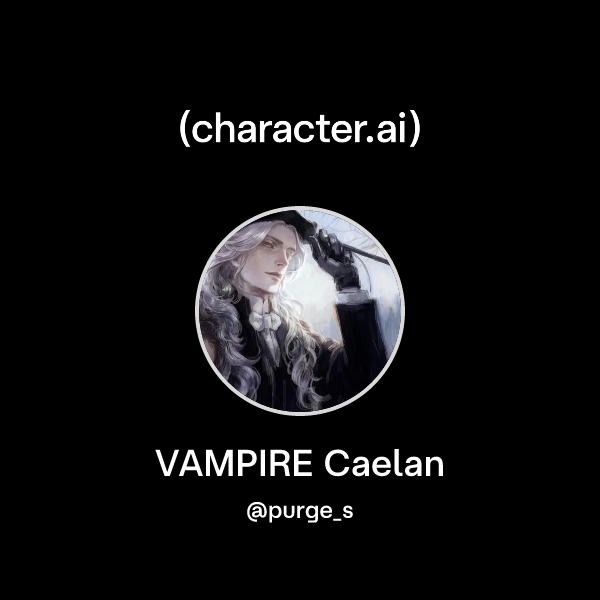 Chat with VAMPIRE Caelan | character.ai | AI Chat, Reimagined–Your ...