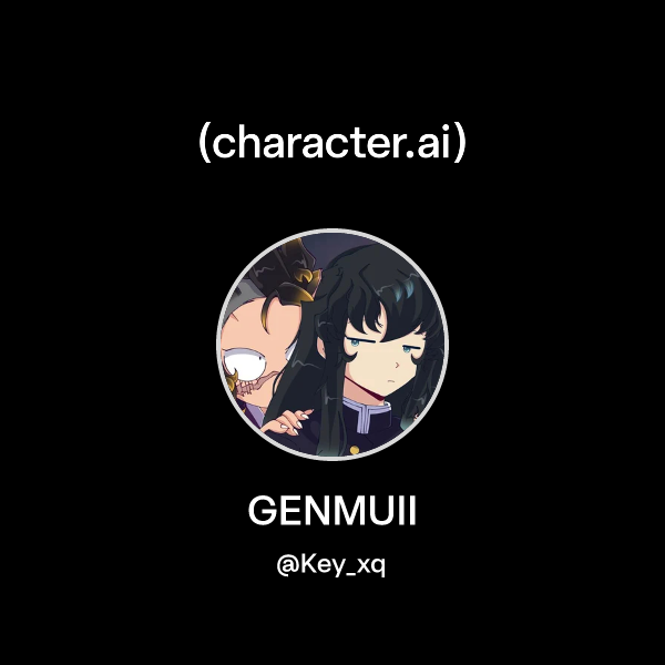 Chat with GENMUII | character.ai | Personalized AI for every moment of ...