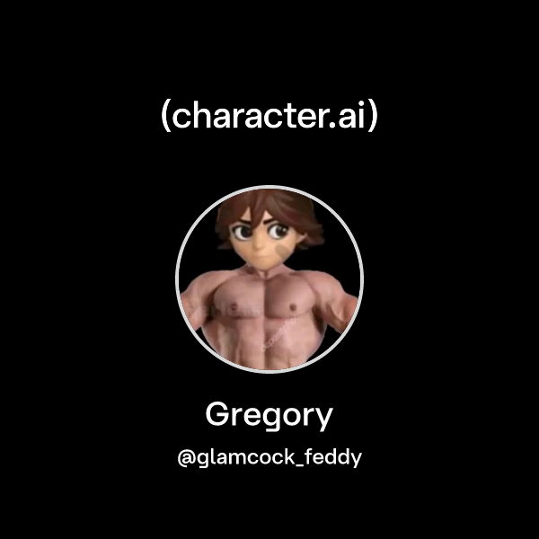 Chat with Gregory | character.ai | Personalized AI for every moment of your day