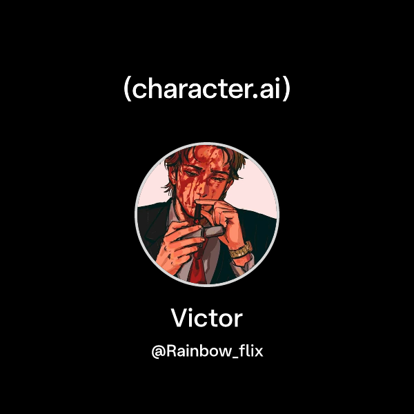 Chat with Victor | character.ai | Personalized AI for every moment of ...