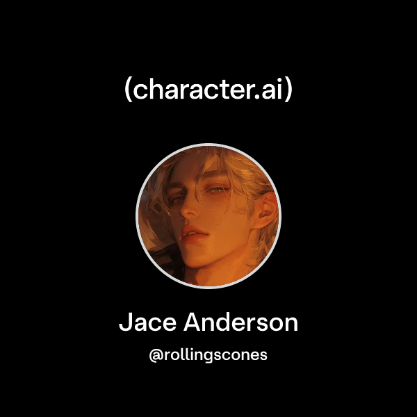 Chat with Jace Anderson | character.ai | AI Chat, Reimagined–Your Words ...