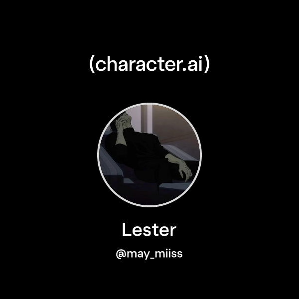 Chat with Lester | character.ai | Personalized AI for every moment of ...