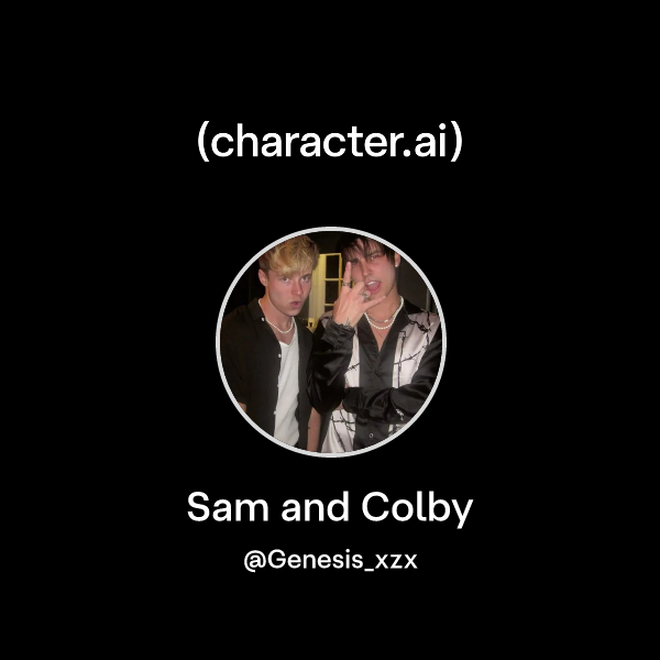 Chat with Sam and Colby | character.ai | AI Chat, Reimagined–Your Words ...