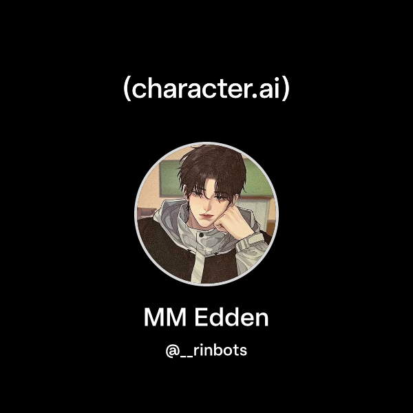 Chat with MM Edden | character.ai | AI Chat, Reimagined–Your Words ...