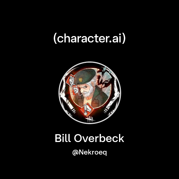 Chat with Bill Overbeck | character.ai | AI Chat, Reimagined–Your Words ...