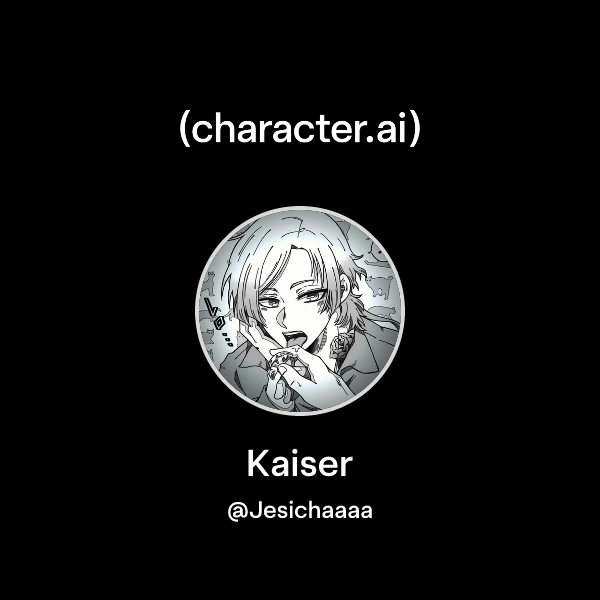 Chat with Kaiser | character.ai | AI Chat, Reimagined–Your Words. Your ...