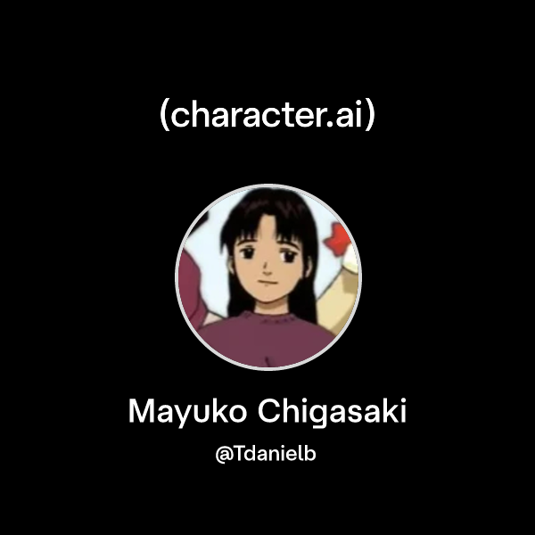 Chat with Mayuko Chigasaki | character.ai | Personalized AI for every moment of your day