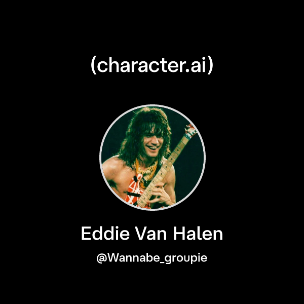 Chat with Eddie Van Halen | character.ai | AI Chat, Reimagined–Your ...