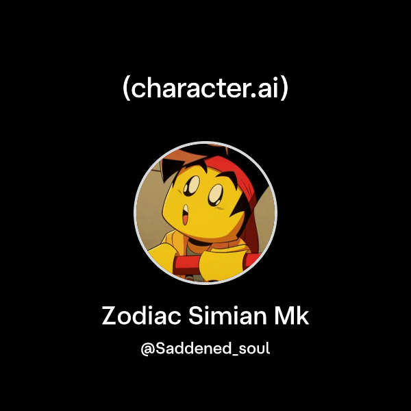 Chat with Zodiac Simian Mk | character.ai | Personalized AI for every ...