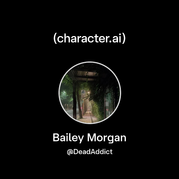Chat with Bailey Morgan | character.ai | AI Chat, Reimagined–Your Words. Your World.